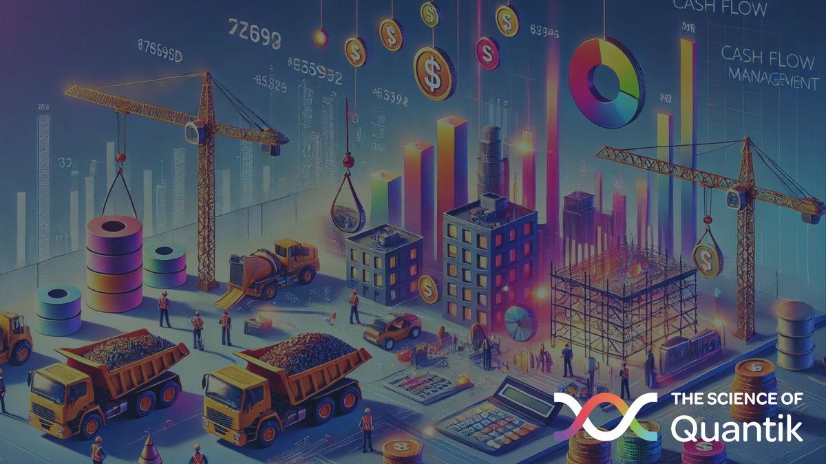 Maximising construction project cash flow: top tips | Quantik